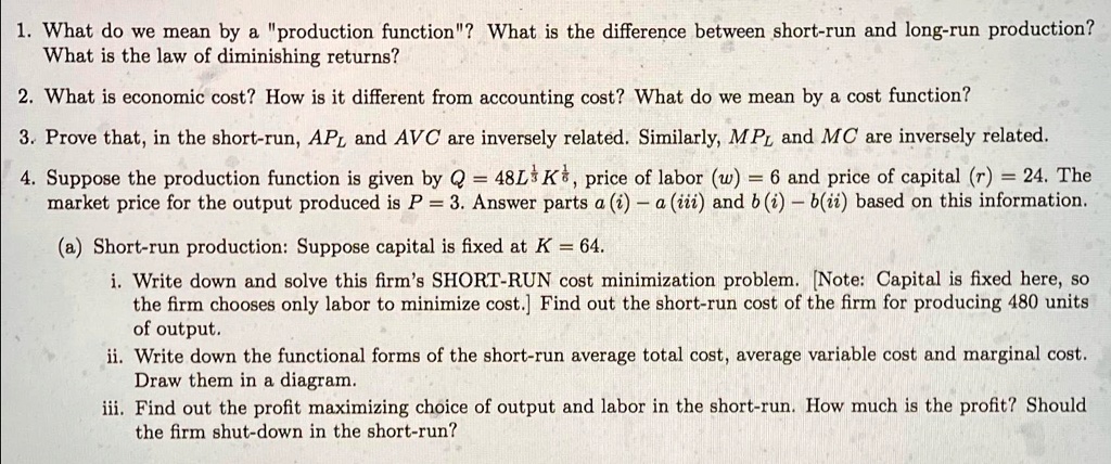 SOLVED: What do we mean by a "production function"? What is the ...
