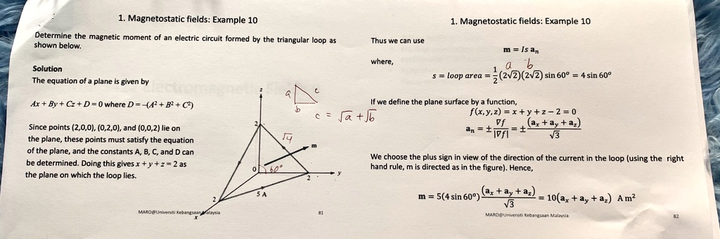 1. Magnetostatic fields: Example 10 Determine the magnetic moment of an ...
