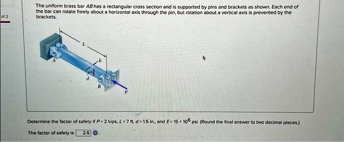SOLVED: The uniform brass bar AB has a rectangular cross section and is ...