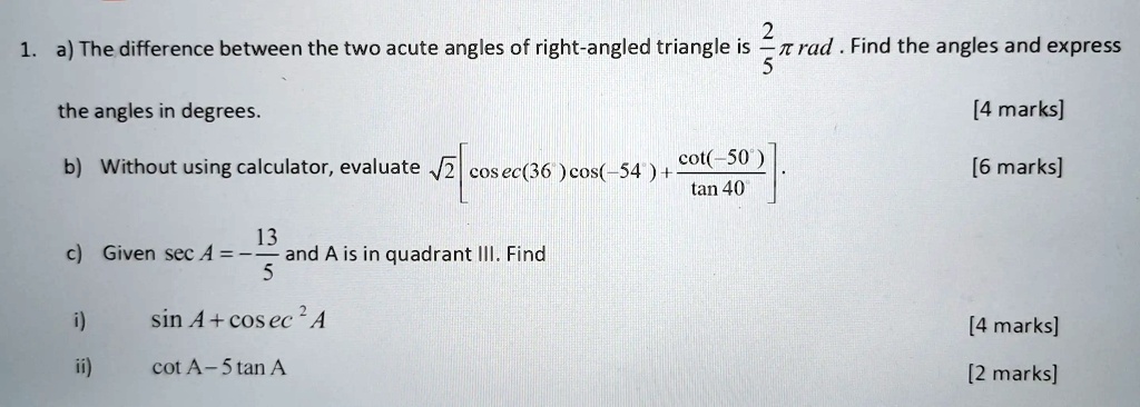 SOLVED: a) The difference between the two acute angles of a right-angled triangle is 2n radians ...
