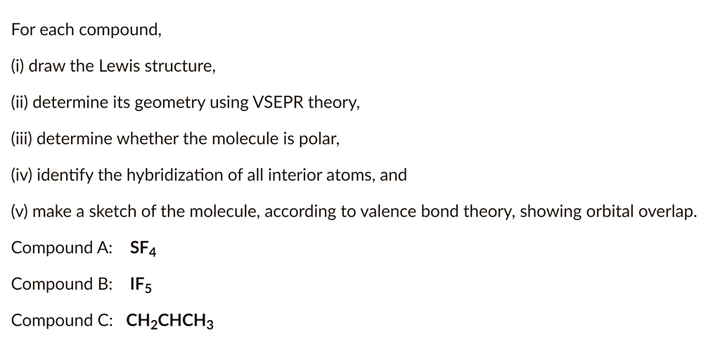 SOLVED: For each compound; draw the Lewis structure; (ii) determine its ...
