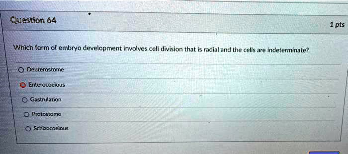 SOLVED: Question 64 1pts Which form of embryo development involves cell ...