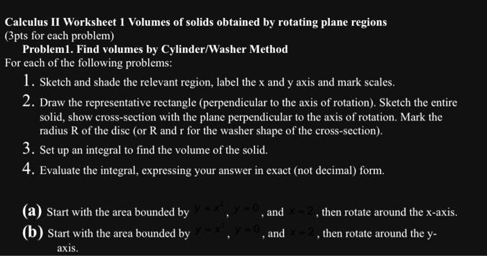 SOLVED: Texts: Calculus II Worksheet 1: Volumes of solids obtained by ...