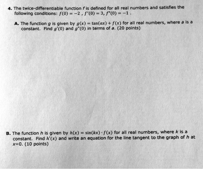 the twice differentiable function is defined for all real numbers and satisfies the following ...