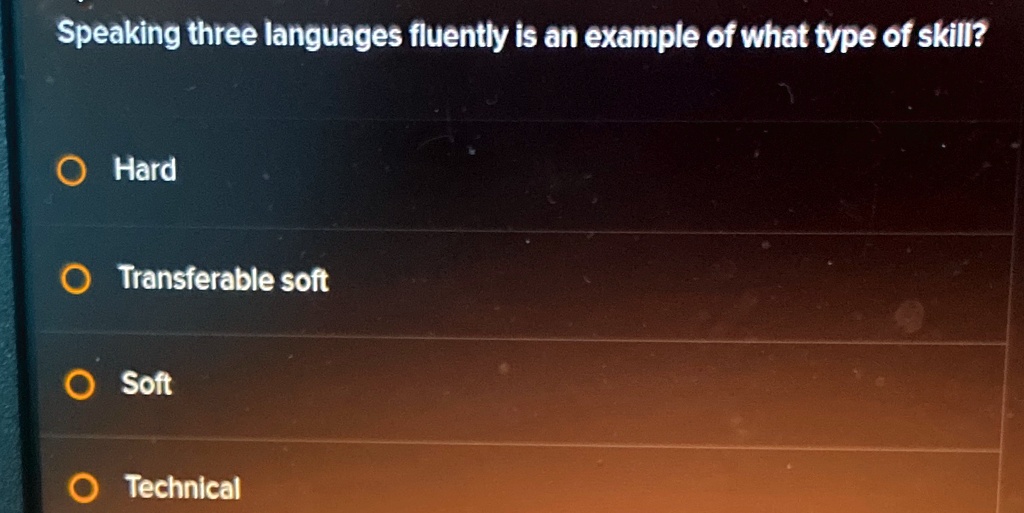 SOLVED: 'Speaking three languages fluently is an example of what type ...