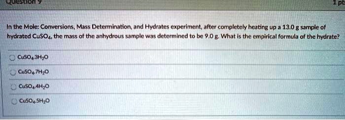 SOLVED: In the Mole: Conversions; Mass Determination; and (Hydrates ...