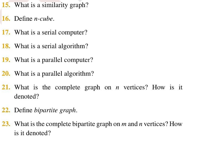 SOLVED: 15. What is similarity graph? 16. Define n-cube. 17. What is a serial computer? 18. What ...