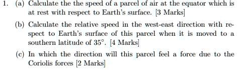 SOLVED: (a Calculate the the speed of a parcel of air at the equator which is at rest with ...