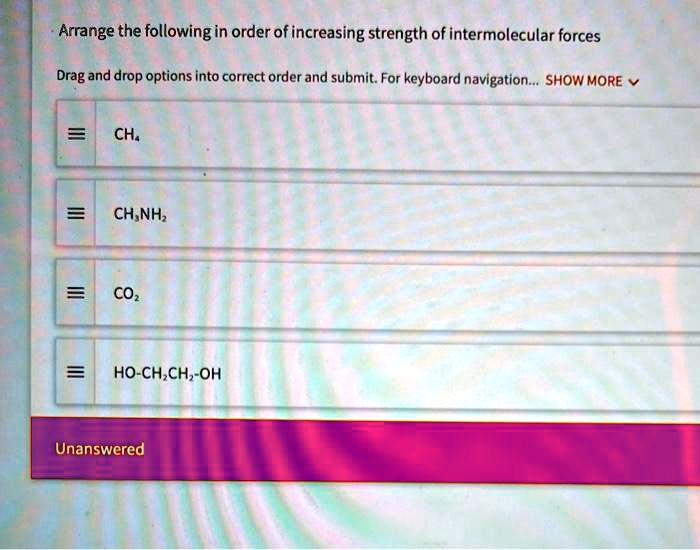 SOLVED: Arrange the following in order of increasing strength of ...