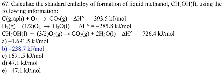 [GET ANSWER] 67. Calculate the standard enthalpy of formation of liquid ...