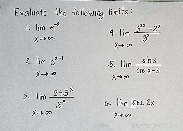 SOLVED: Evaluale #hc following limits : 1: lim e*x 32x 2* 4. Iim X-0 3 ...