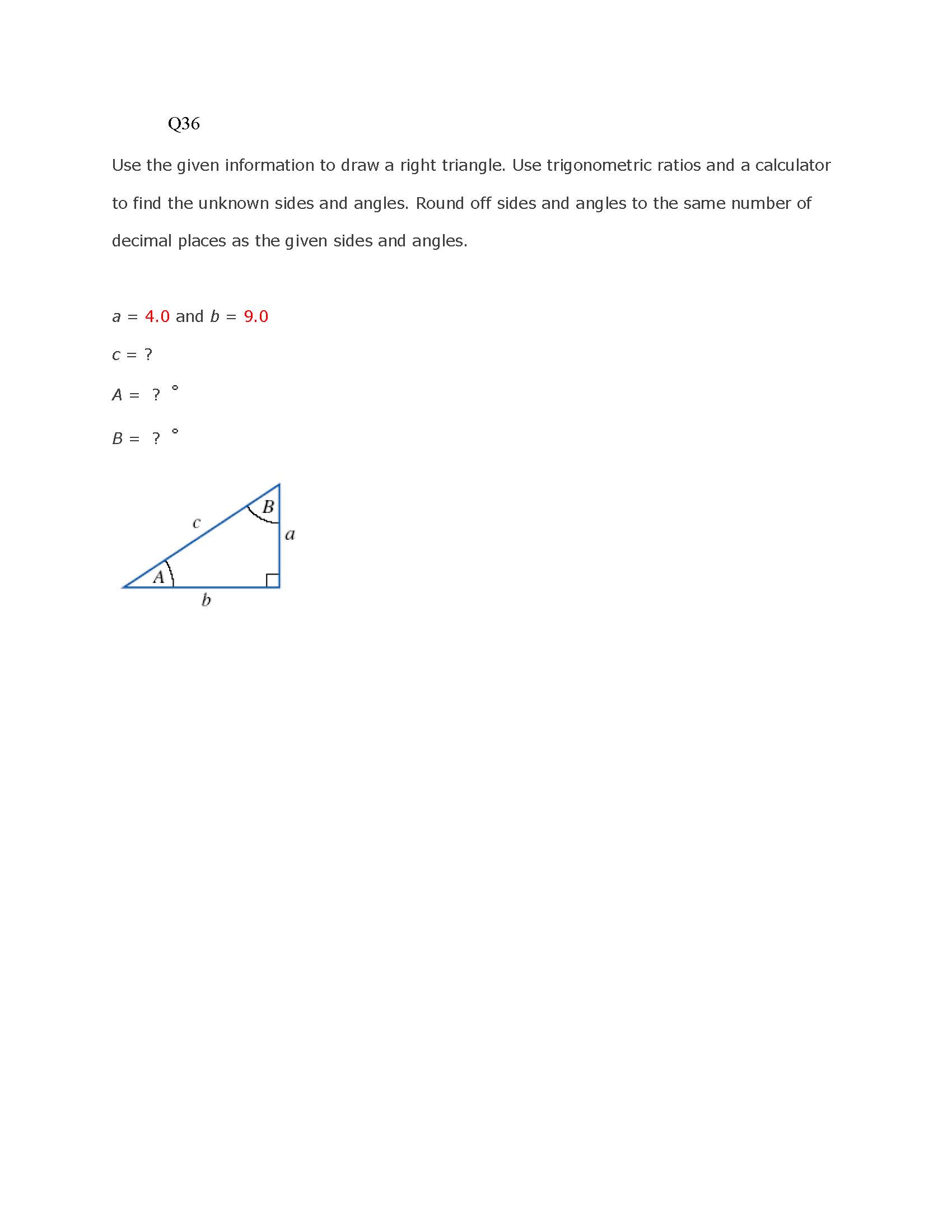 Q36 Use the given information to draw a right triangle. Use ...