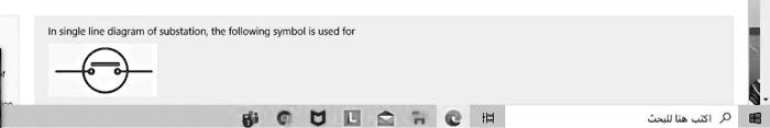SOLVED: In single line diagram of substation, the following symbol is ...