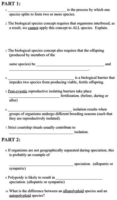 SOLVED: PART I: the process by which one species splits to form tWO or ...