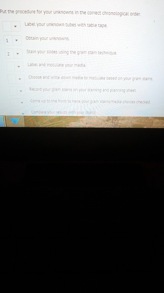 Put the procedure for your unknowns in the correct...
