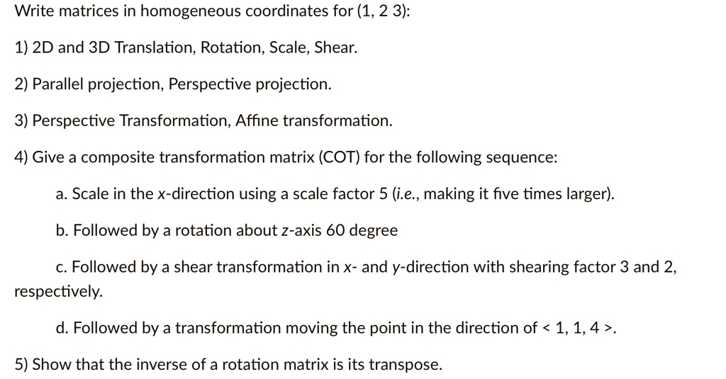 SOLVED:Write matrices in homogeneous coordinates for (1,2 3): 1) 2D and ...