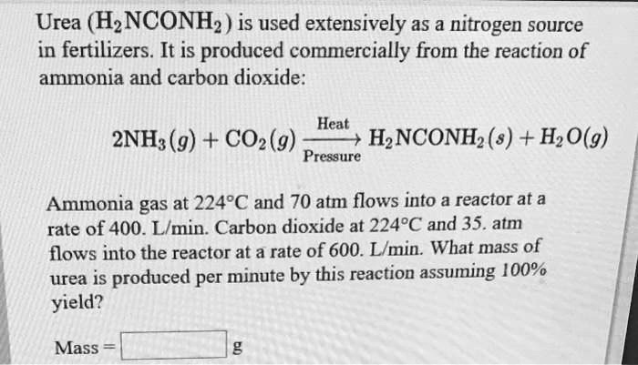 SOLVED: Urea (H2NCONH2) is used extensively as a nitrogen source in ...