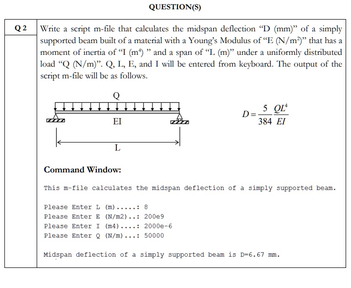 Solved Questions Q2 Write A Script M File That Calculates The Midspan Deflection D Mm Of 