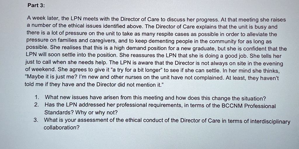 part 3 a week later the lpn meets with the director of care to discuss ...