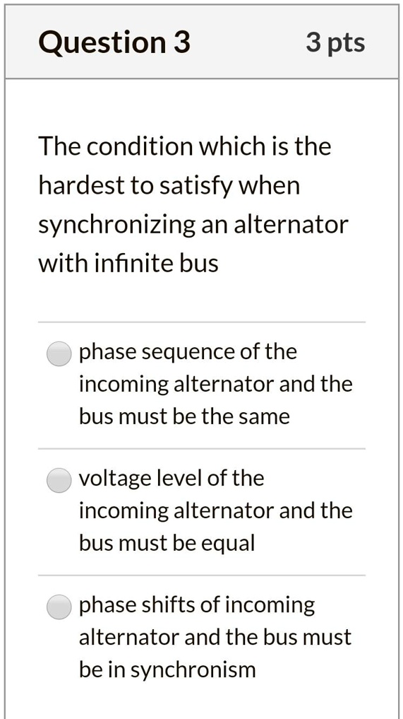 SOLVED: Question 3 3 pts The condition which is the hardest to satisfy ... SOLVED: Question 3 3 pts The condition which is the hardest to satisfy ...