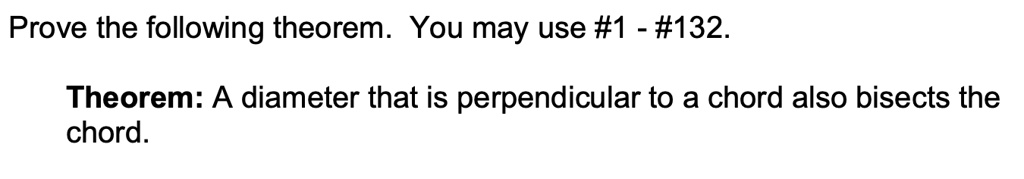 SOLVED: Prove the following theorem You may use #1 #132. Theorem: A ...