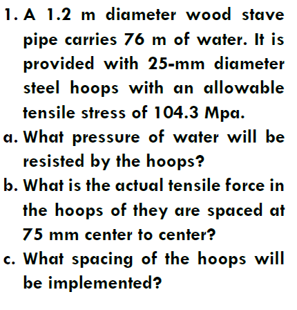 1. A 1.2 m diameter wood stave pipe carries 76 m of water. It is ...
