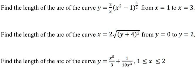 SOLVED: Find the length of the arc of the curve y = 2(x2 1)7 from x ...