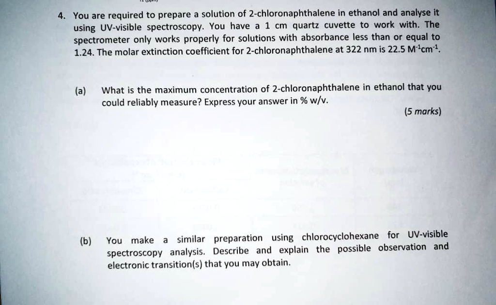 SOLVED: You are required to prepare a solution of 2-chloronaphthalene ...