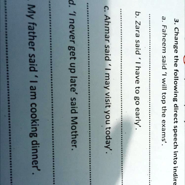 SOLVED: 'Change the following direct speech into indirect speech.