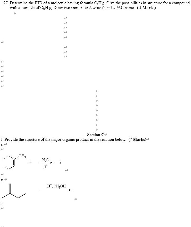 SOLVED: 27.Determine the IHD of molecule having formula CcHlo Give the possibilities in ...