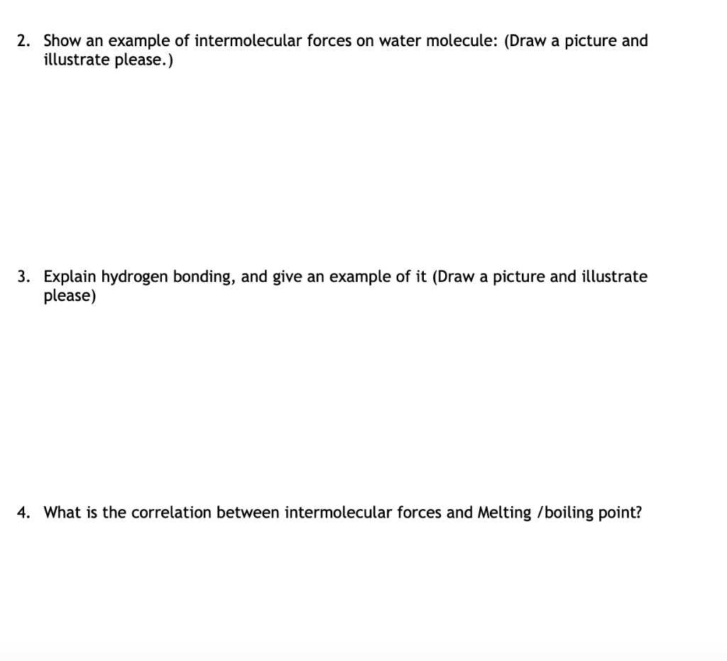 2 show an example of intermolecular forces on water molecule draw a ...
