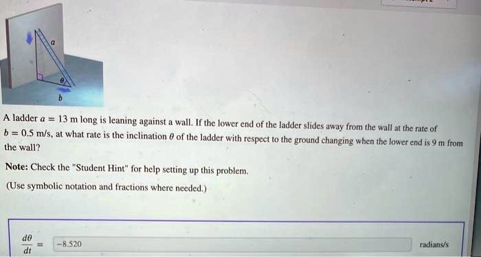 A ladder a = 13 m long is leaning against a wall. If the lower end of ...