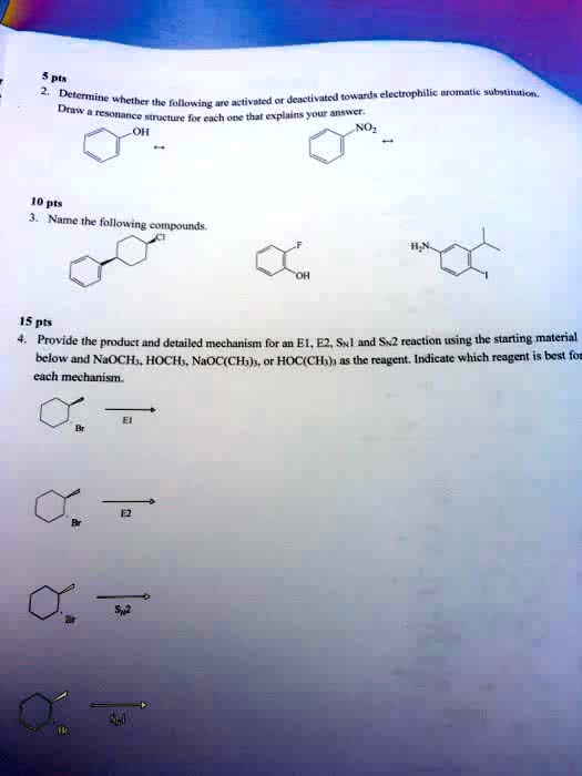 5 pts 2. Determine whether the following are activated or deactivated towards electrophilic ...