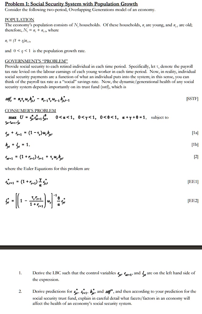 SOLVED: Texts: Problem 1: Social Security System with Population Growth ...