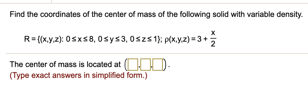 SOLVED: Find the coordinates of the center of mass of the following ...