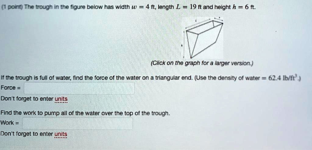 1point the trougn in the figure below has width w 4 ft length l 19 f ...