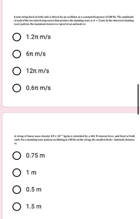 SOLVED: A taut string fixed at both ends is driven by an oscillator at ...