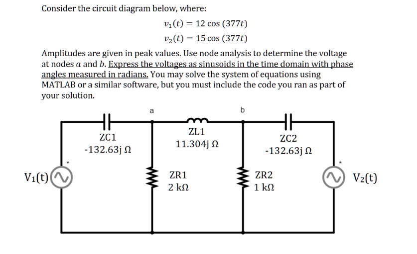 [GET ANSWER] consider the circuit diagram below where v1t 12 cos 377t v2t 15 cos 377t amplitudes ...