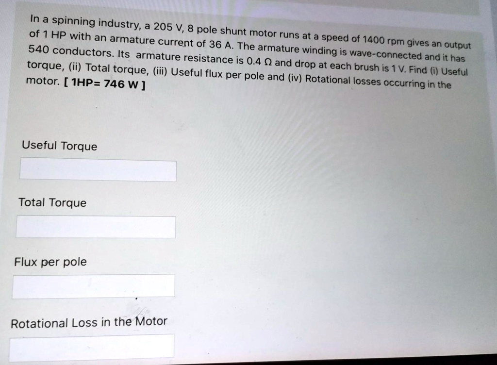 In a spinning industry, a 205 V, 8-pole shunt motor with an armature ...