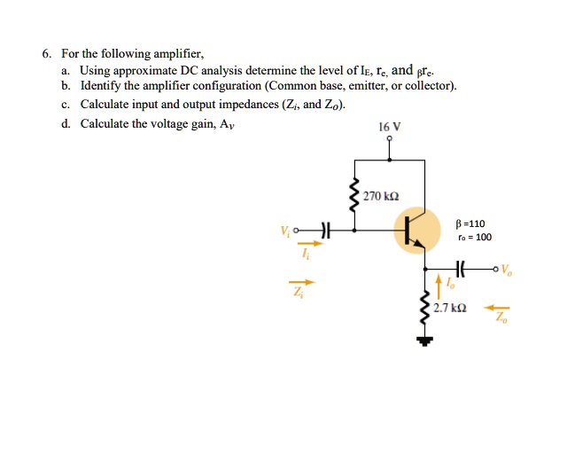 VIDEO solution: 6. For the following amplifier: a. Using approximate DC analysis, determine the ...