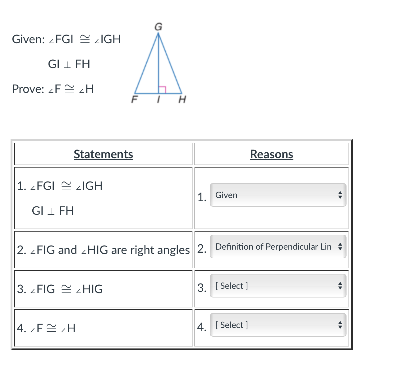 SOLVED: Given: ∠FGI≅∠IGH Gl⊥FH Prove: ∠F≅∠H