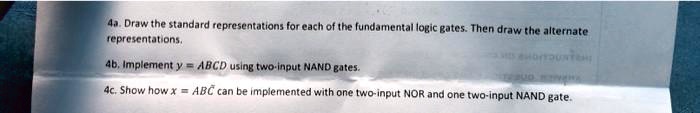 4a draw the standard representations for each of the fundamental logic ...