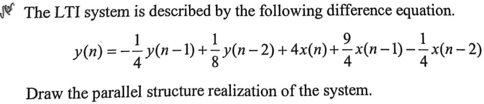SOLVED: Liner Time-Invariant (LTI) system The LTI system is described by the following ...