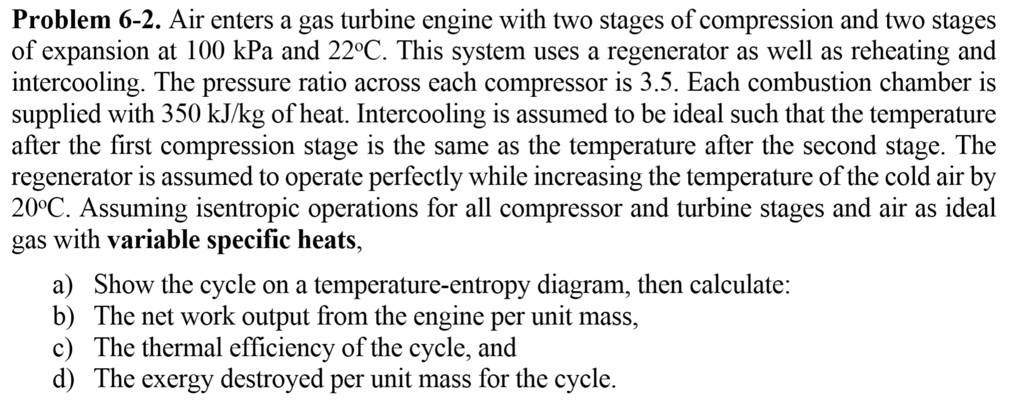 SOLVED: a) Show the cycle on a temperature-entropy diagram, then ...