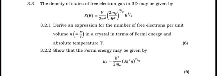 3.3 The density of states of free electron gas in 3D may be given by S ...