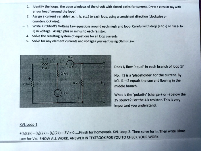 1. Identify the loops, the open windows of the circuit with closed paths for current. Draw a ...