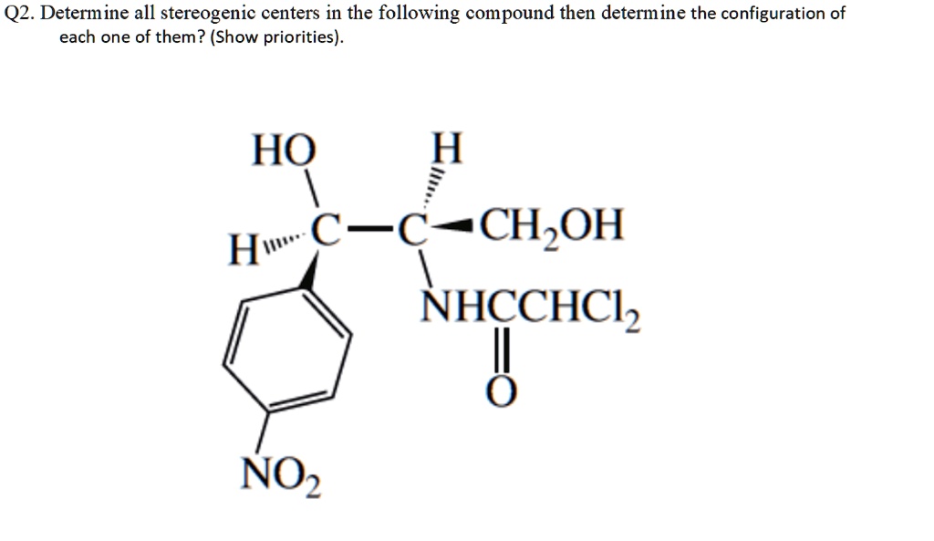 SOLVED: Q2. Determine all stereogenic centers in the following compound ...