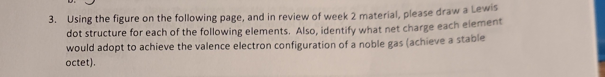 3. Using the figure on the following page, and in review of week 2 ...