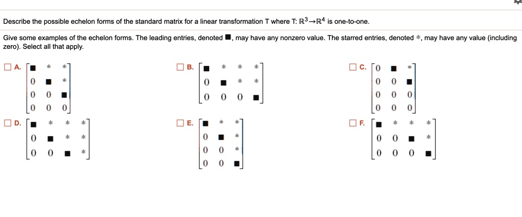 describe the possible echelon forms of the standard matrix for linear ...