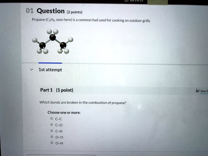 SOLVED: Question (2 points): Propane (C3H8 seen here) is a common fuel ... SOLVED: Question (2 points): Propane (C3H8 seen here) is a common fuel ...